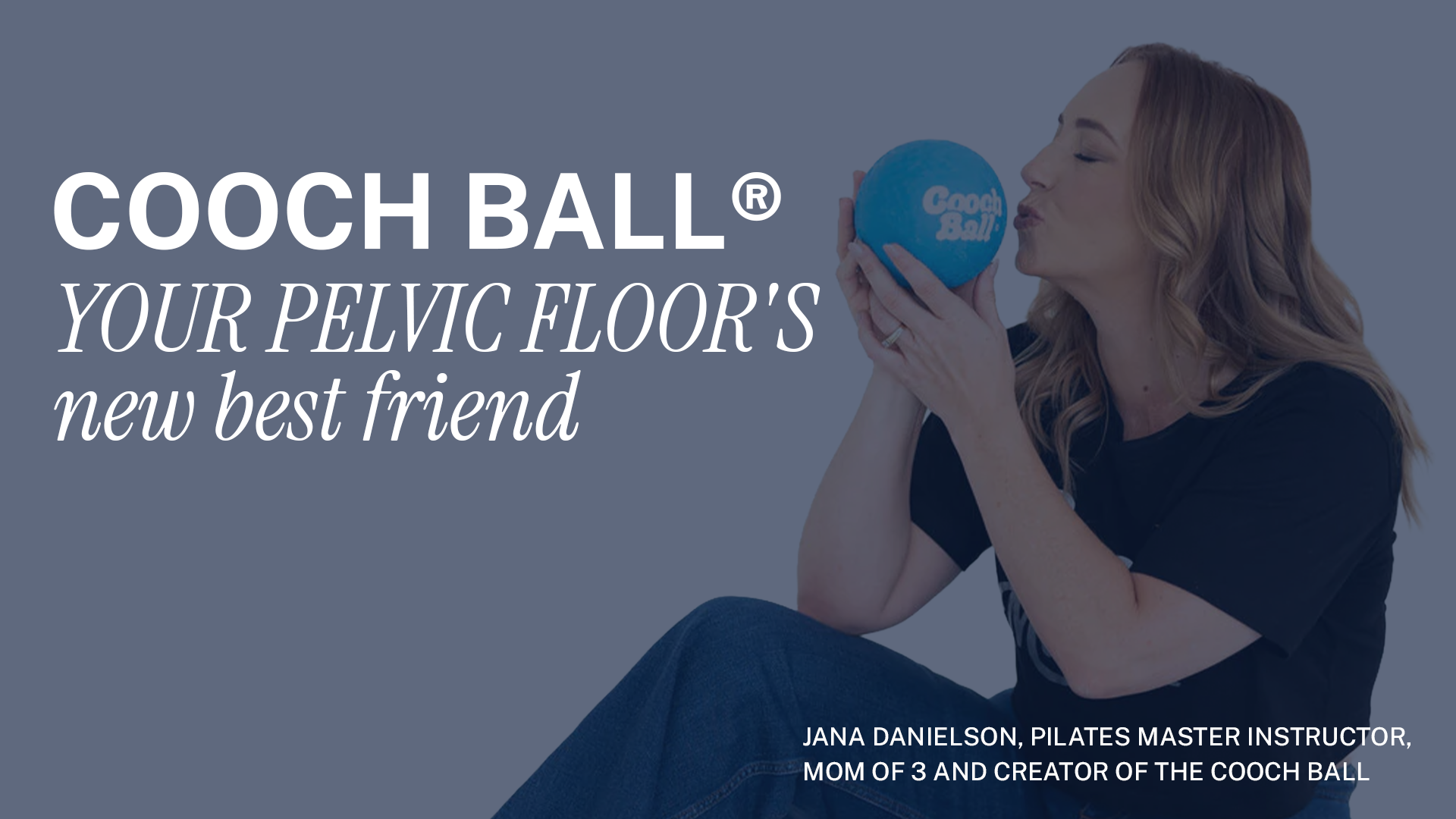 Bloom Better | Cooch Ball®